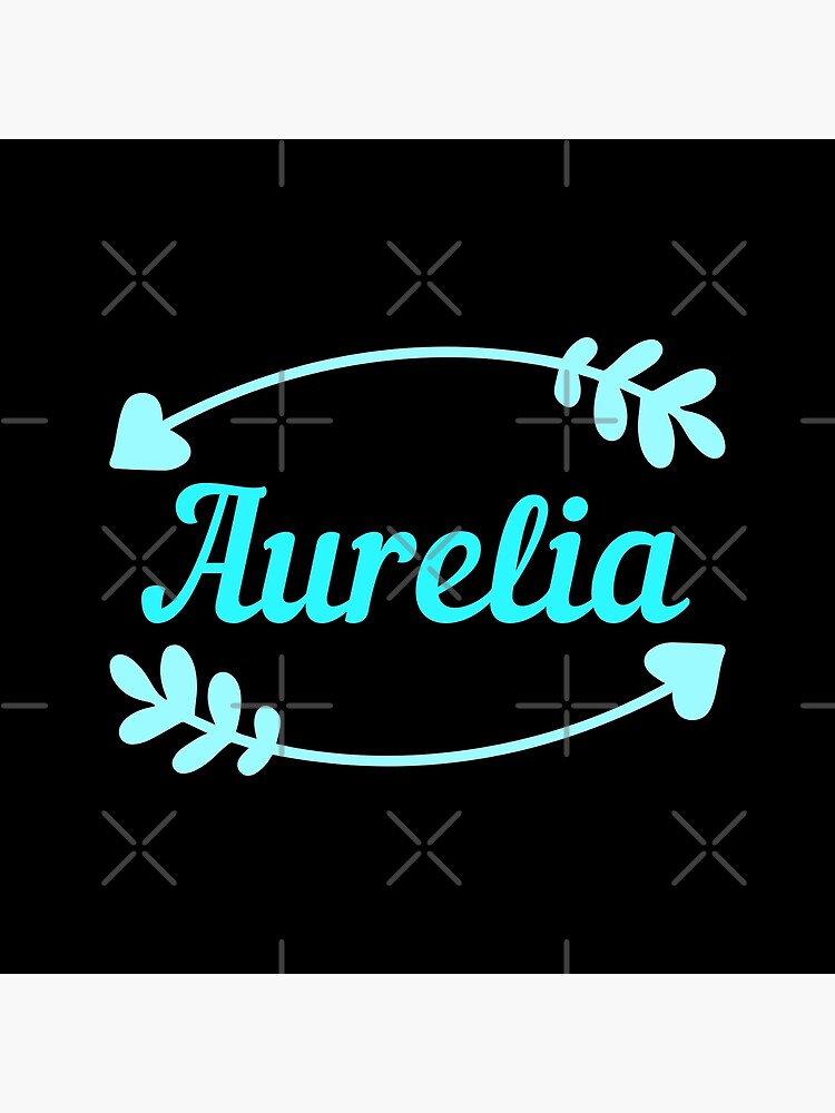 "Aurelia cute girl name " Poster by cute105 | Redbubble