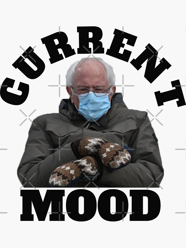 "bernie sanders mittens meme inauguration current Mood" Sticker for ...