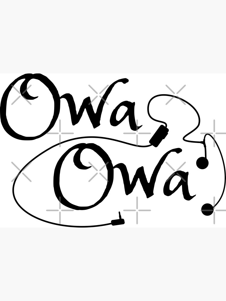 "OWA OWA" Poster for Sale by depicg | Redbubble