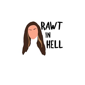 "RAWT in hell" Sticker for Sale by 8ccar0lin4 | Redbubble
