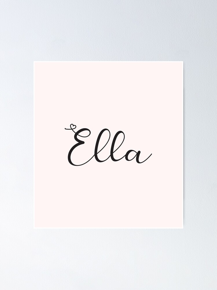 "Ella Girl Baby Names" Poster for Sale by CoLoRLifeDesign | Redbubble