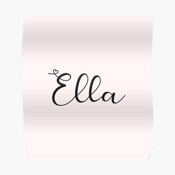 "Ella Girl Baby Names" Poster for Sale by CoLoRLifeDesign | Redbubble