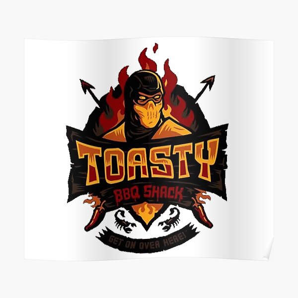 "Mortal Kombat Scorpion - Toasty" Poster by WolfjobForLife | Redbubble