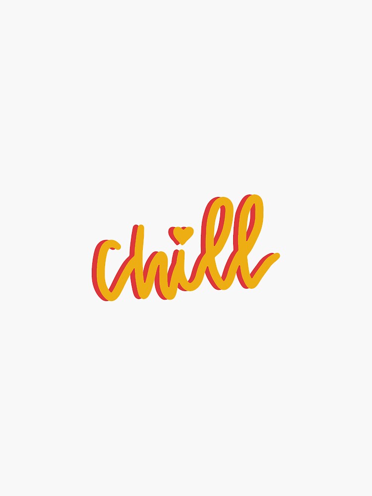 "Chill sticker" Sticker for Sale by cande1216 | Redbubble