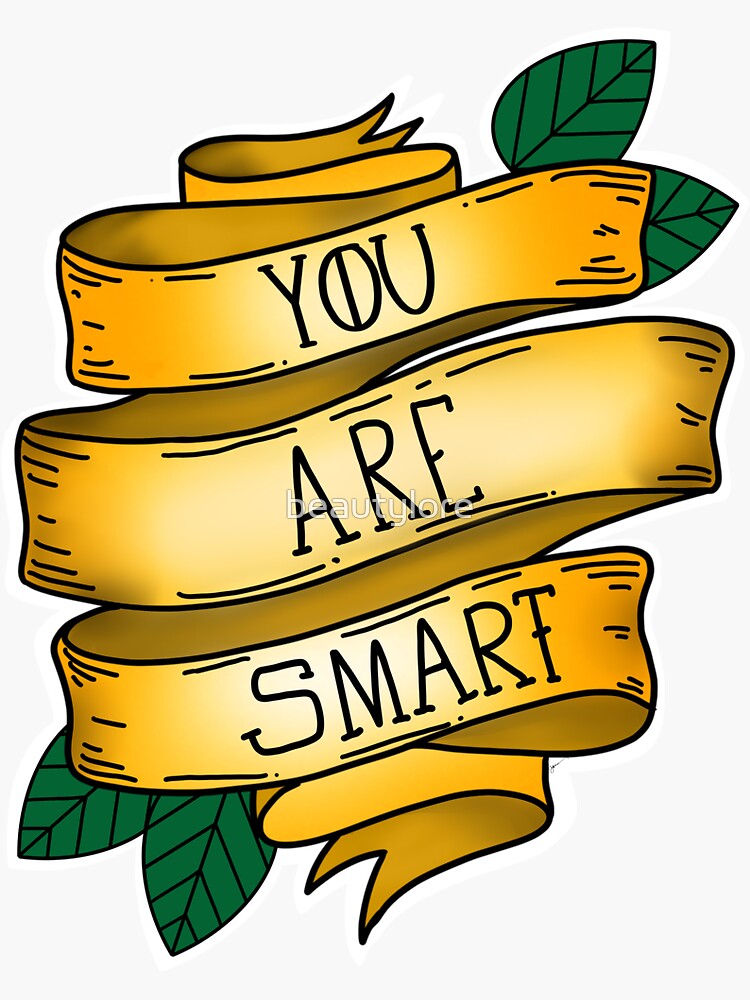 "You are smart" Sticker for Sale by beautylore | Redbubble