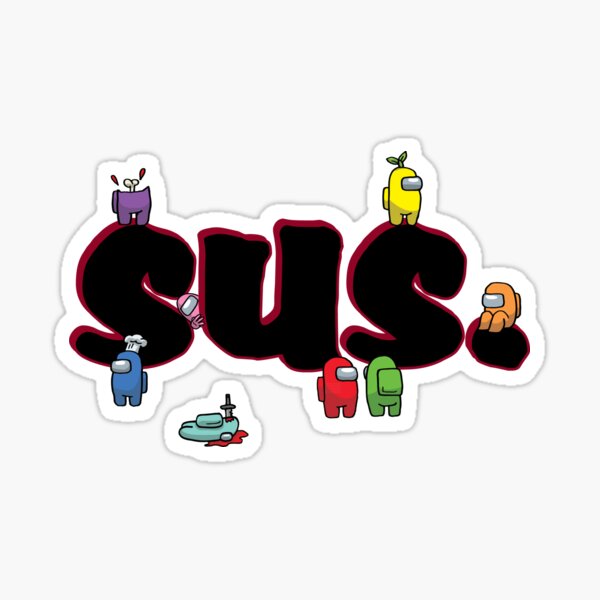 "Sus" Sticker for Sale by Prototypeinks | Redbubble