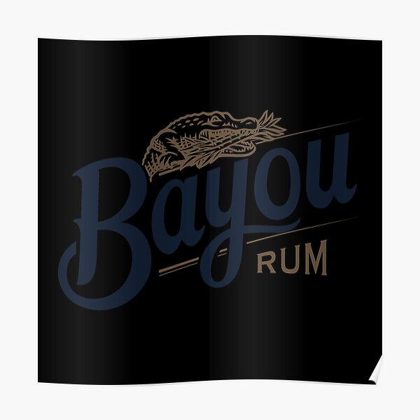 "Bayou Spiced Rum" Poster for Sale by tarmindas | Redbubble