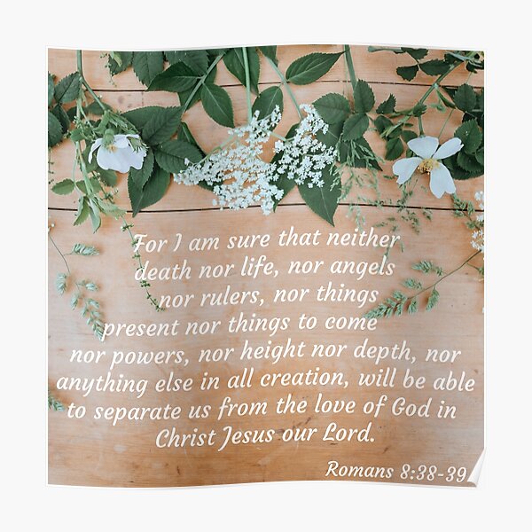Romans 8 39 Posters | Redbubble