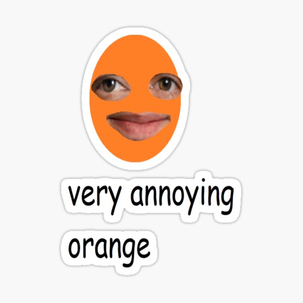 "Very Annoying Orange" Sticker by CoolShirts420 | Redbubble