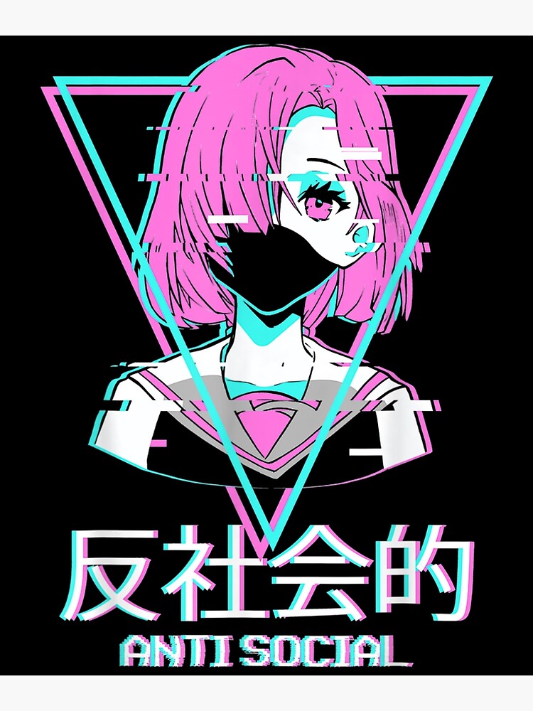 "Antisocial Vaporwave Anime Girl Japanese Aesthetic" Poster by ...