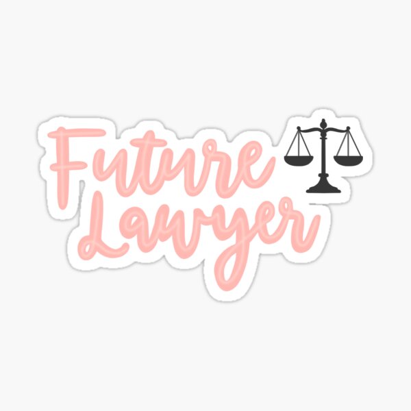 " Future Lawyer - Career" Sticker by lolalistic | Redbubble