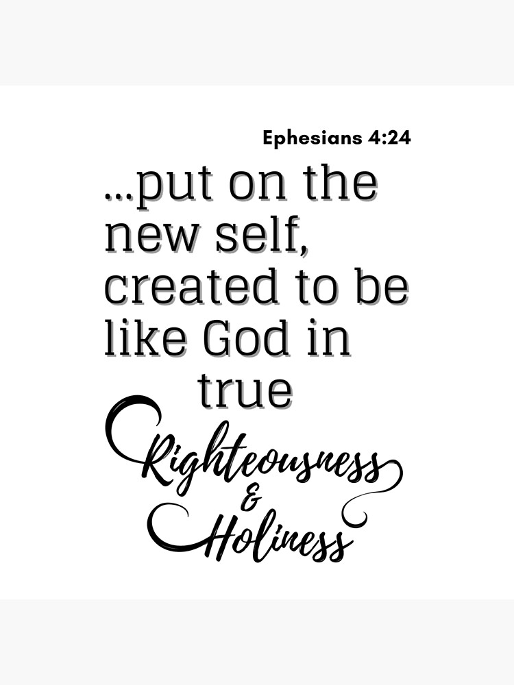 "Christian Quote Ephesians 4:24 righteousness and holiness" Art Board ...