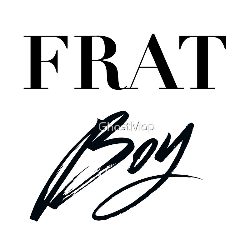 "Fraternity Boy" by GhostMop | Redbubble