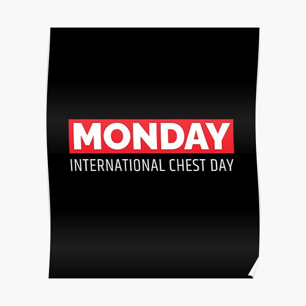 "Monday International Chest Day Funny Fitness Gym Workout" Poster for ...