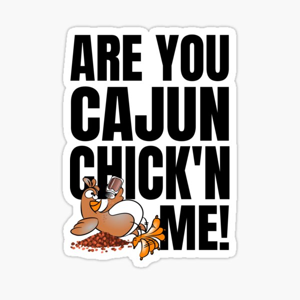 "Cajun Chicken" Sticker for Sale by MoonsmileProd | Redbubble