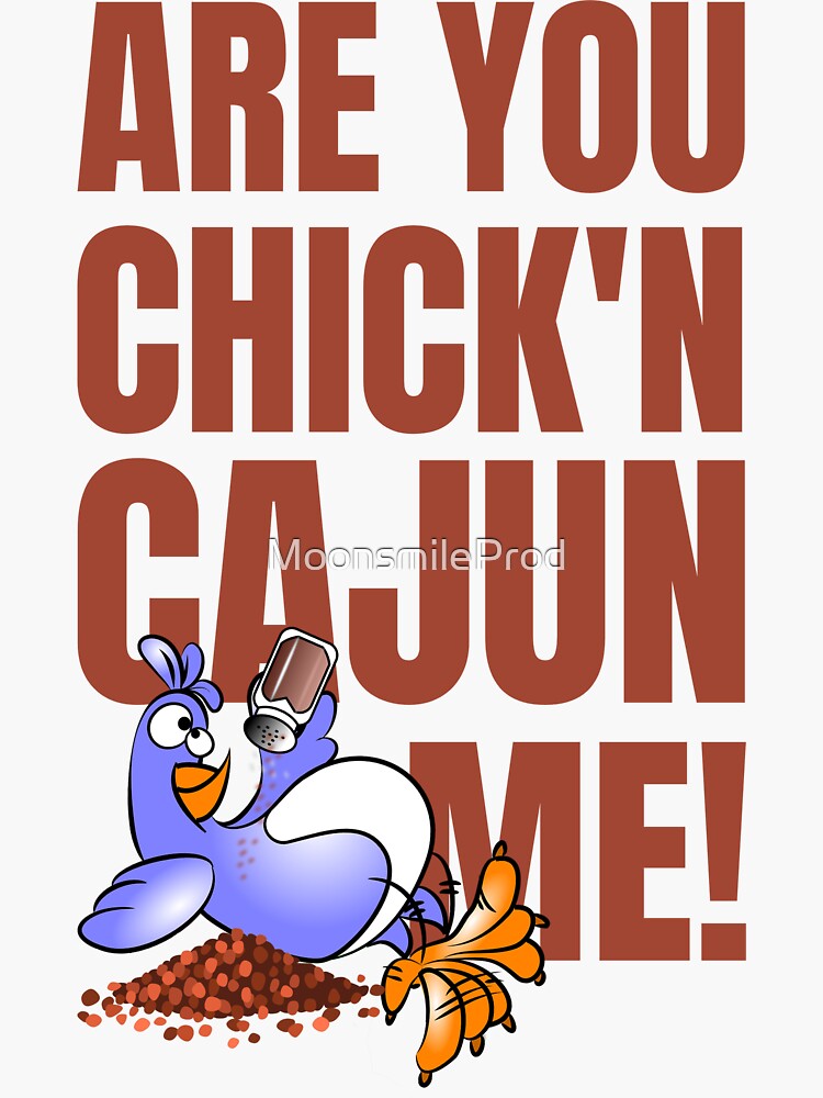"Cajun Chicken" Sticker for Sale by MoonsmileProd | Redbubble