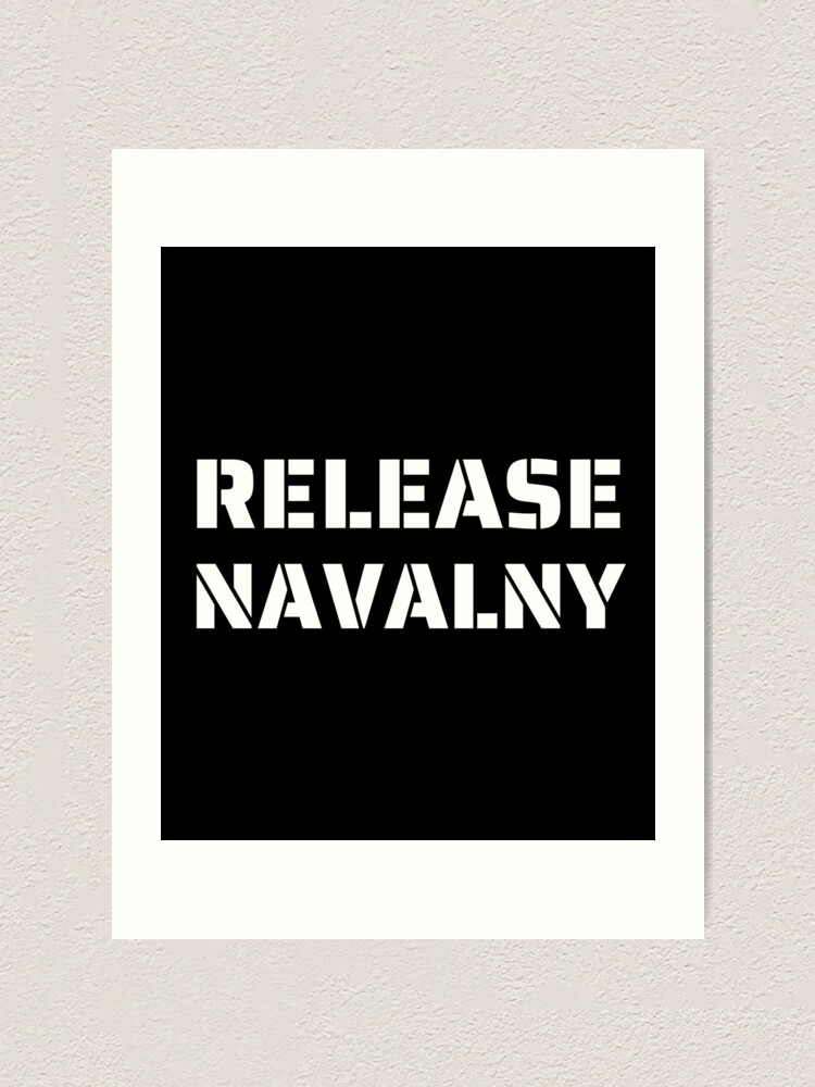 "Release Navalny - Release Alexei Navalny - Justice For Alexei Navalny ...