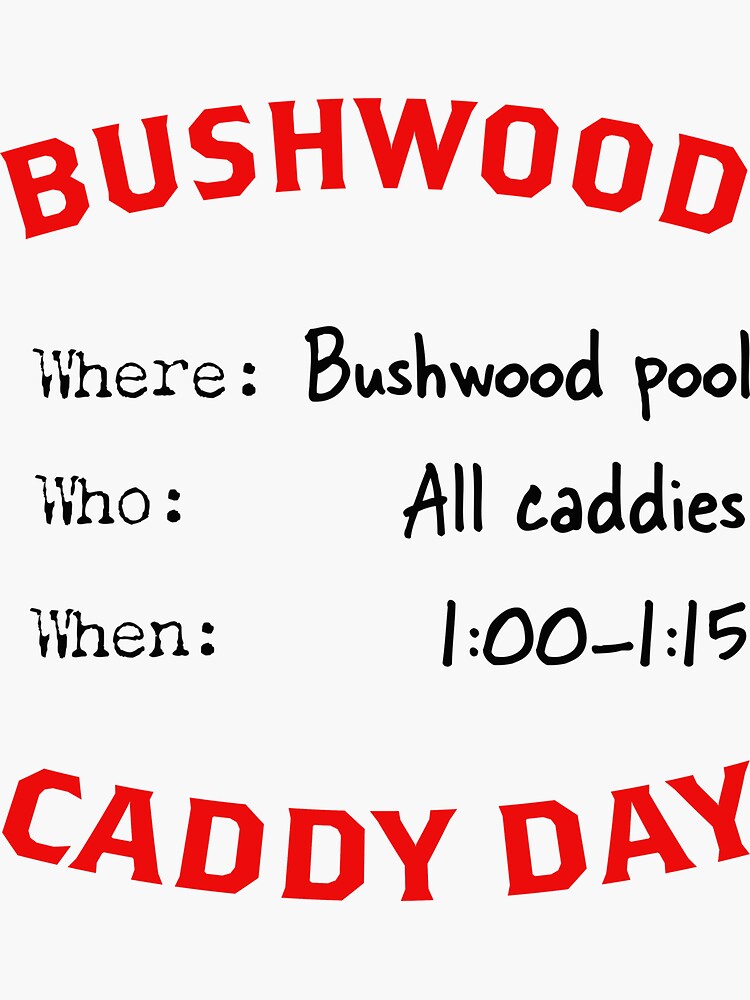 "Bushwood Caddy Day" Sticker for Sale by PiperDownTees | Redbubble