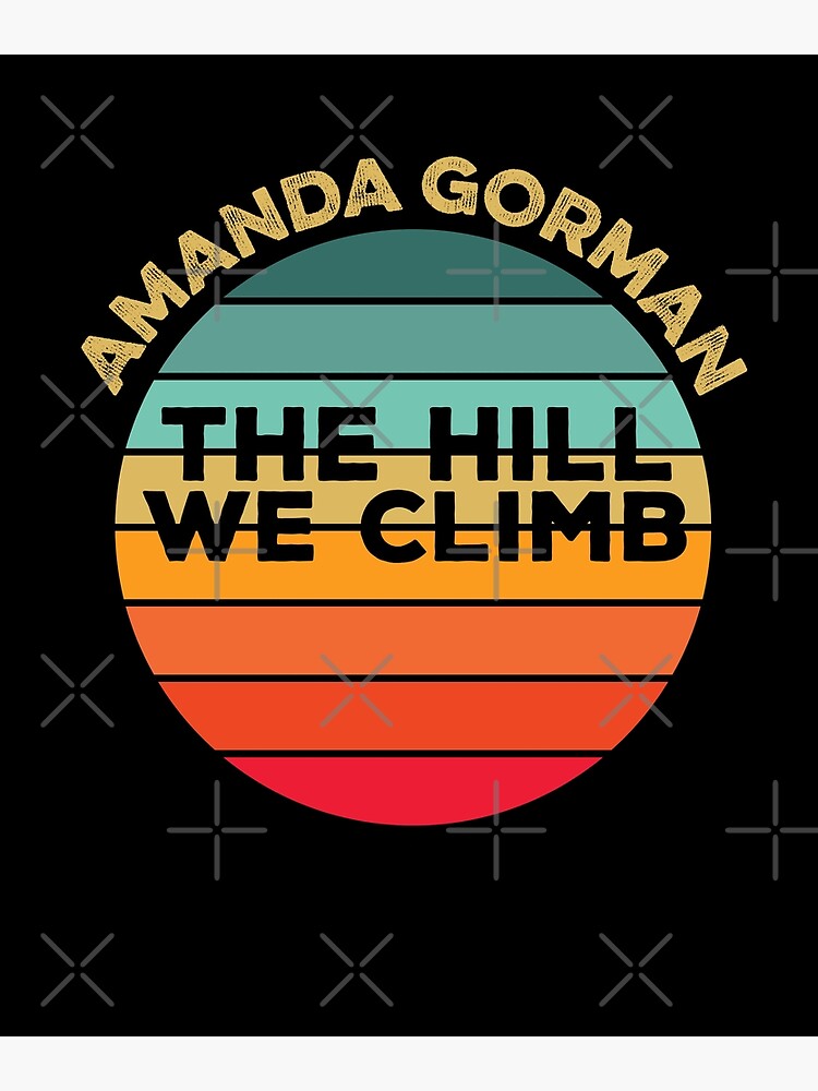 "Amanda Gorman The Hill We Climb Inauguration Poem Poet Poetry January ...