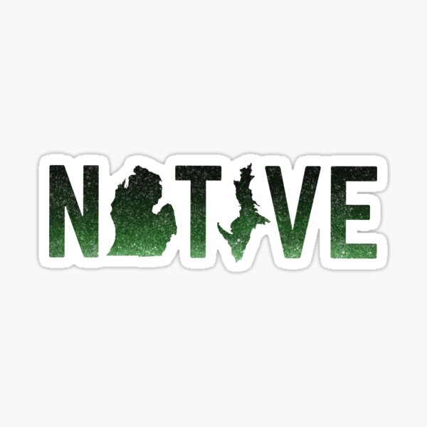 "MI NATIVE Green" Sticker for Sale by CoryPeeples | Redbubble