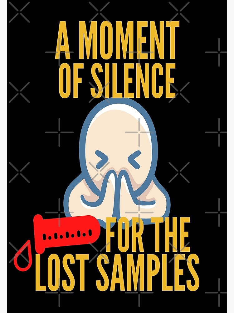 "A MOMENT OF SILENCE FOR THE LOST SAMPLES FUNNY MEDICAL LABORATORY ...