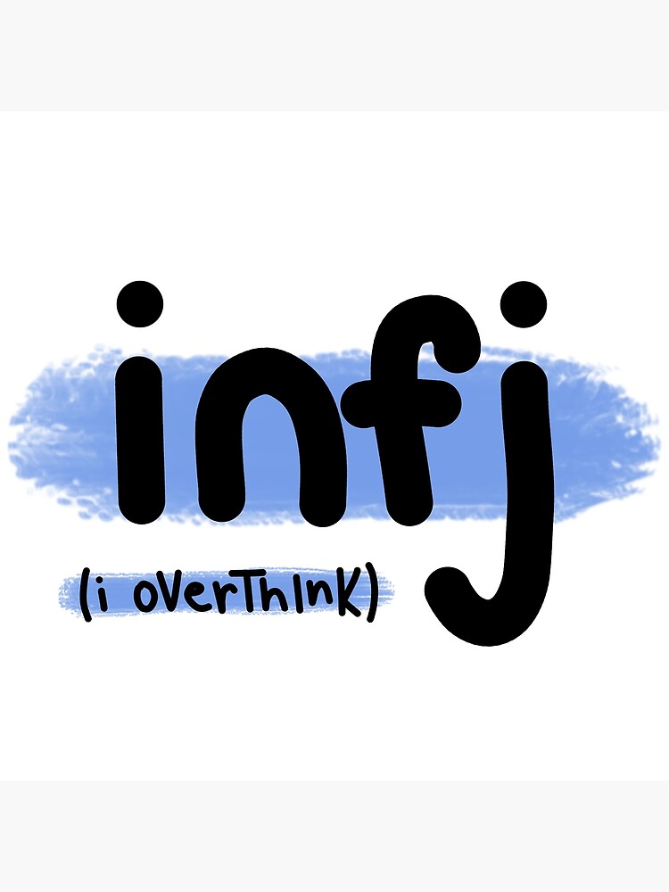 "MBTI 16 personalities INFJ i overthink funny sign" Poster for Sale by ...