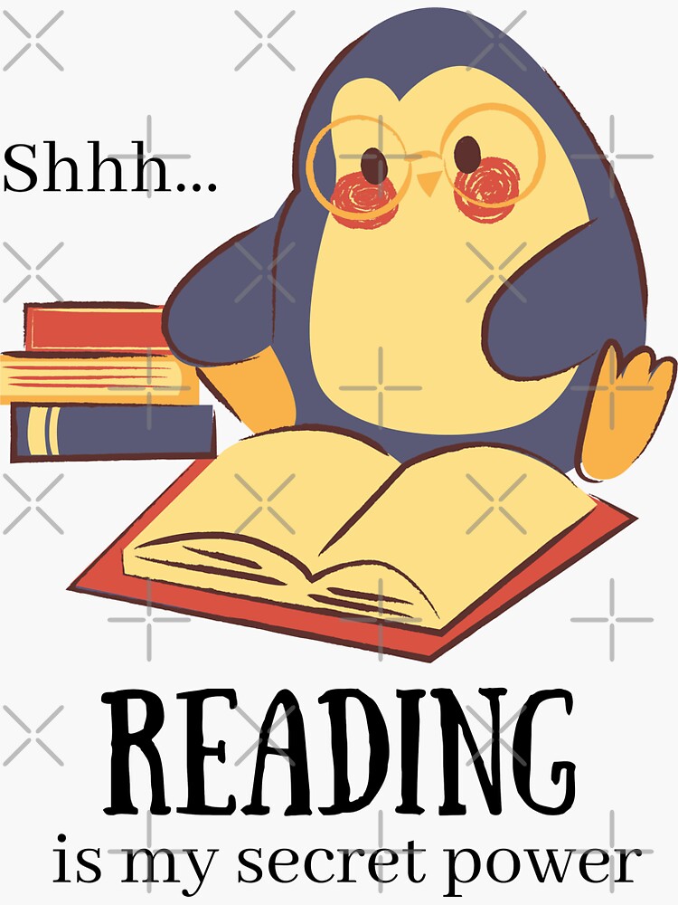 "Shhh... Reading is my secret power - Penguin" Sticker by MissUli ...
