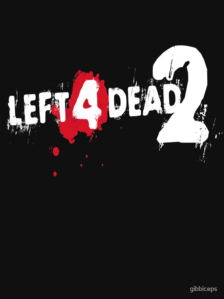"LEFT 4 DEAD 2 LOGO" T-shirt for Sale by gibbiceps | Redbubble | l4d t ...