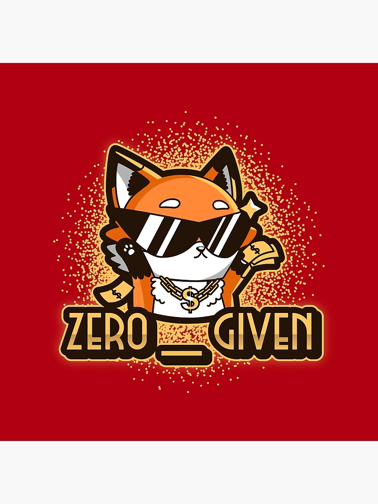 "Zero Fox Given" Poster for Sale by safwanroslan | Redbubble