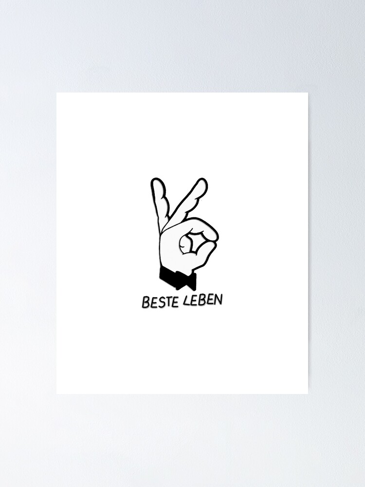 "beste leben - beste leben shirt tattoofrei" Poster by leoparrdesign ...