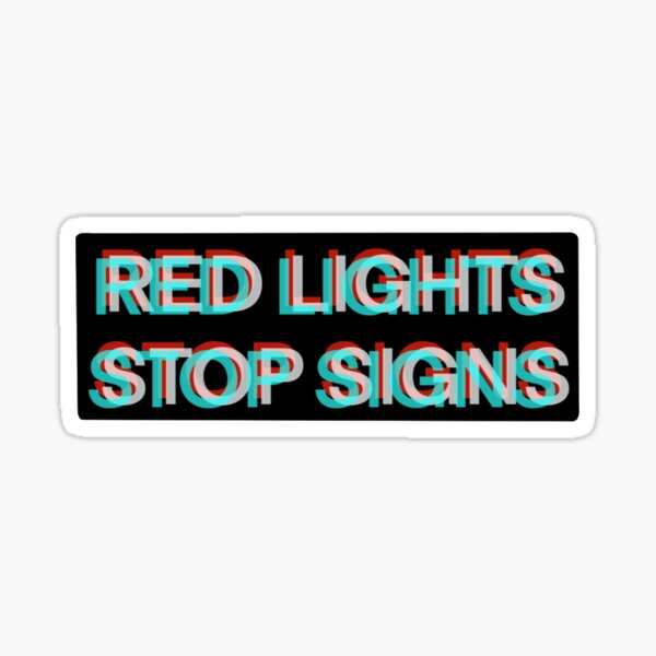 "Red Lights Stop Signs" Sticker by kmcmath01 | Redbubble