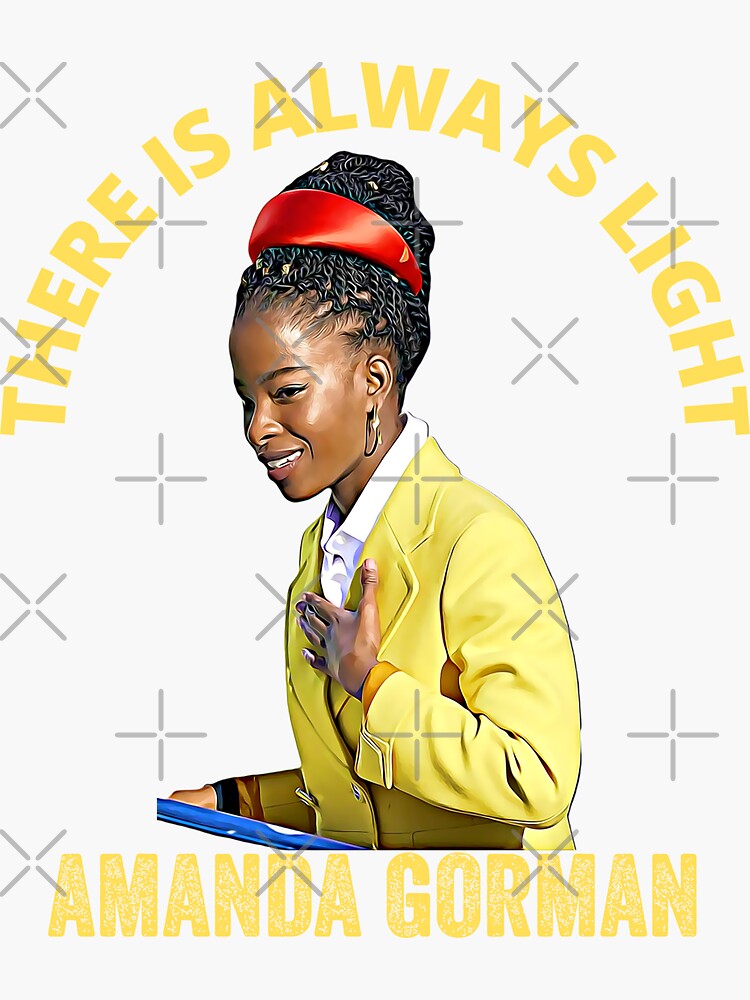 "Amanda Gorman quote,there is always light, Amanda Gorman Inauguration ...