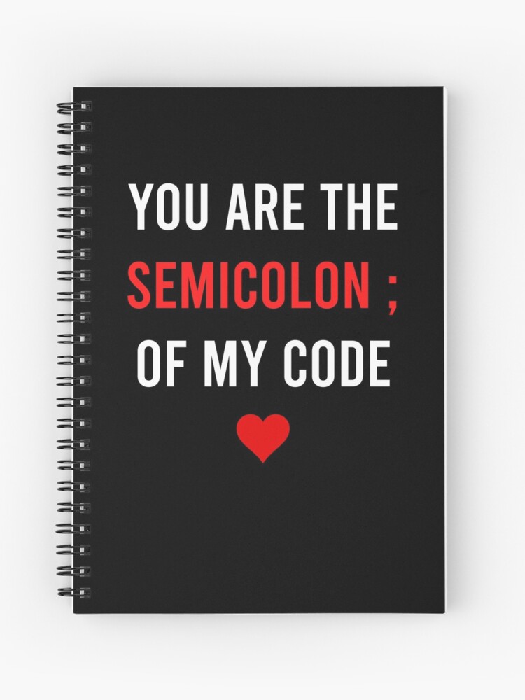 "You are the Semicolon of my code - Programmer Gift Valentines Day ...