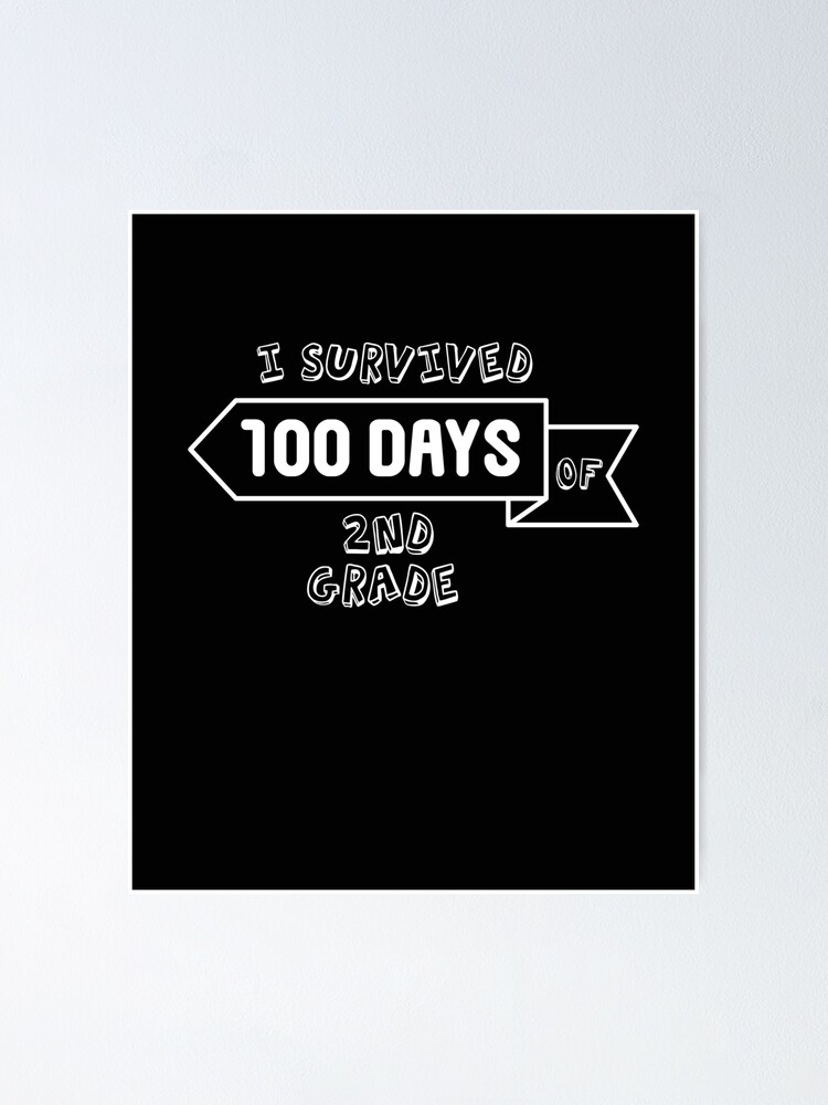 "I Survived 100 Days of School 2nd Grade - Funny And Adorable Quote For ...