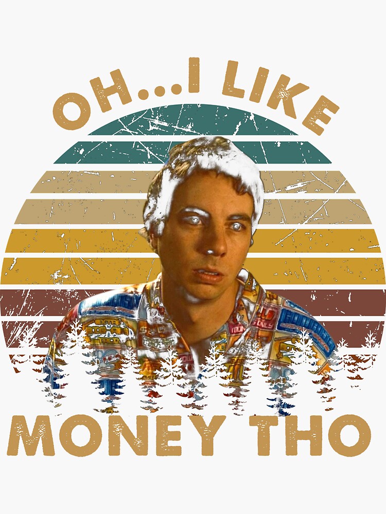 "Retro i like money idiocracy movie i can believe you like money ...