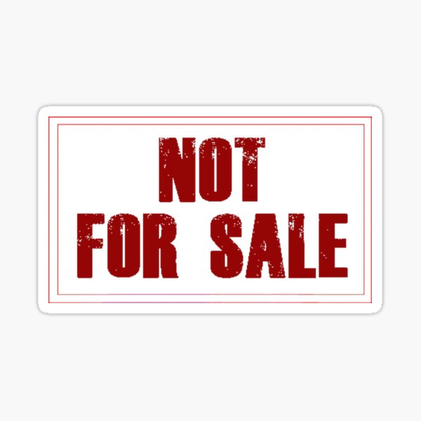 "Not for Sale Caution" Sticker for Sale by mackielp | Redbubble