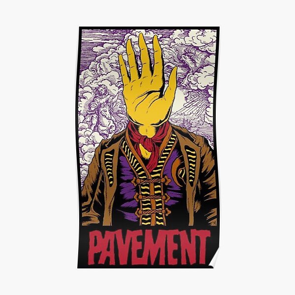 Pavement Posters | Redbubble