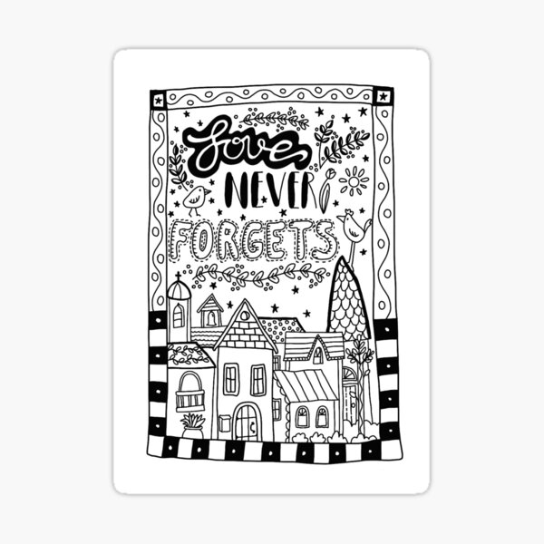 "Love Never Forgets" Sticker by Dotblossom | Redbubble