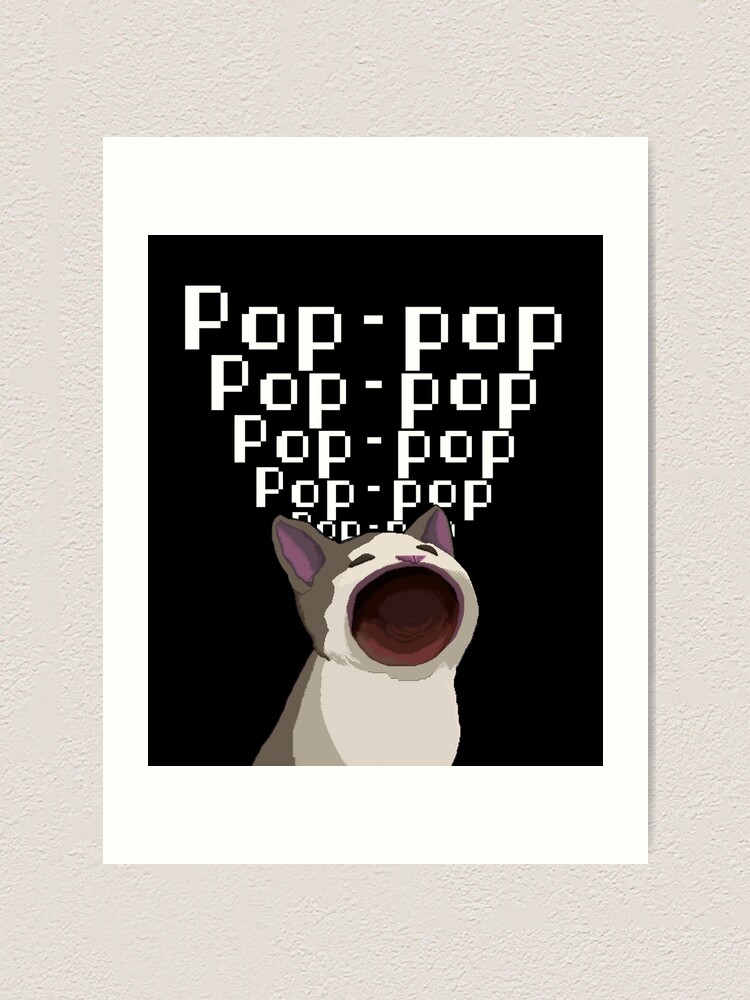 "Pop Cat Meme" Art Print by NevermindOnArt | Redbubble