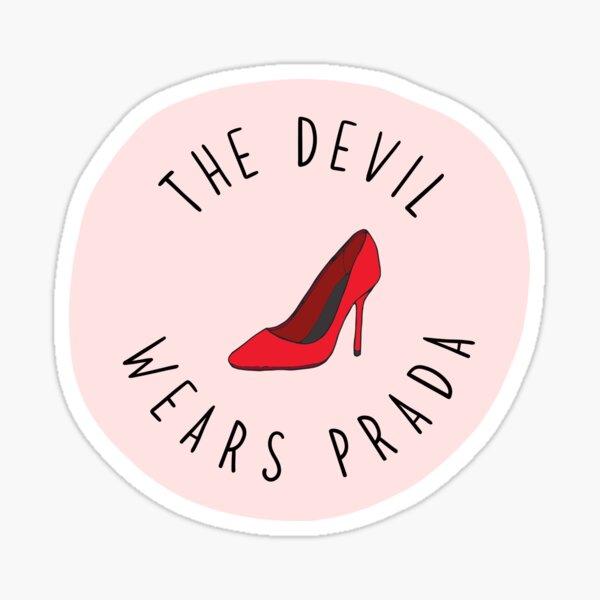 "The Devil Wears Prada" Sticker by inspiredtiger | Redbubble