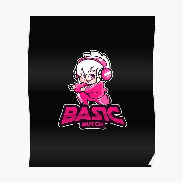 "BASIC BUTCH" Poster for Sale by DesignsNMind | Redbubble