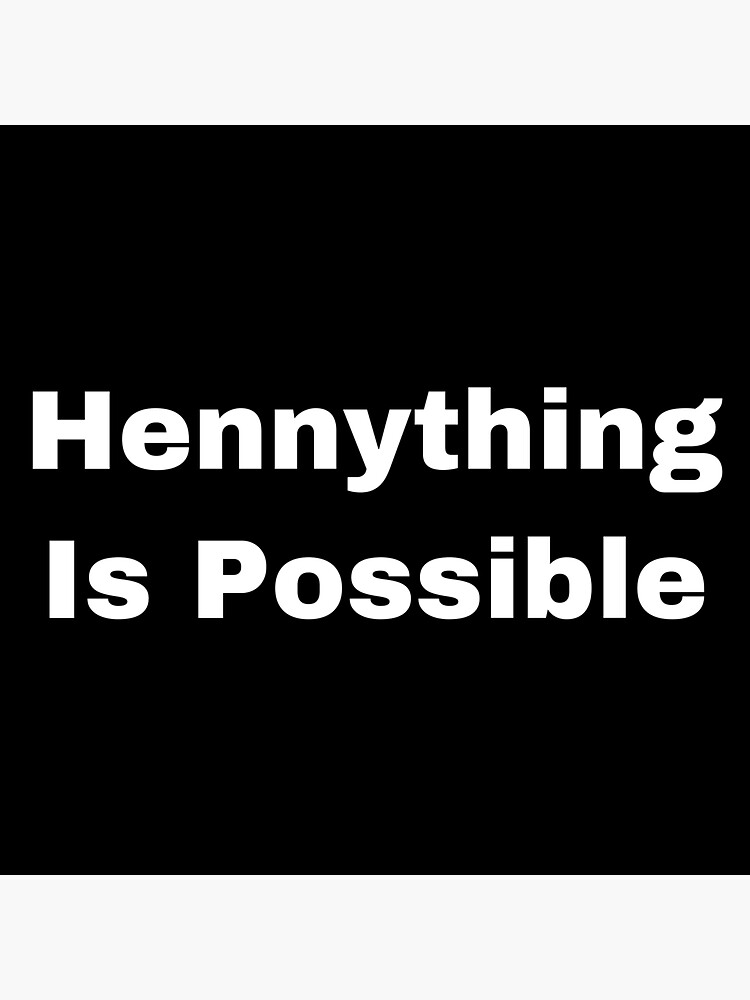 "Hennything is possible " Sticker for Sale by Yeewen1234 | Redbubble