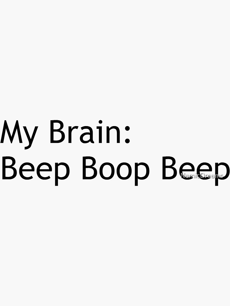 "Beep Boop Beep Meme " Sticker for Sale by NarnicDreams | Redbubble
