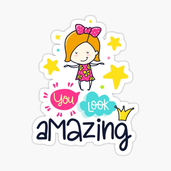 "You look amazing" Sticker by mrjones7239 | Redbubble