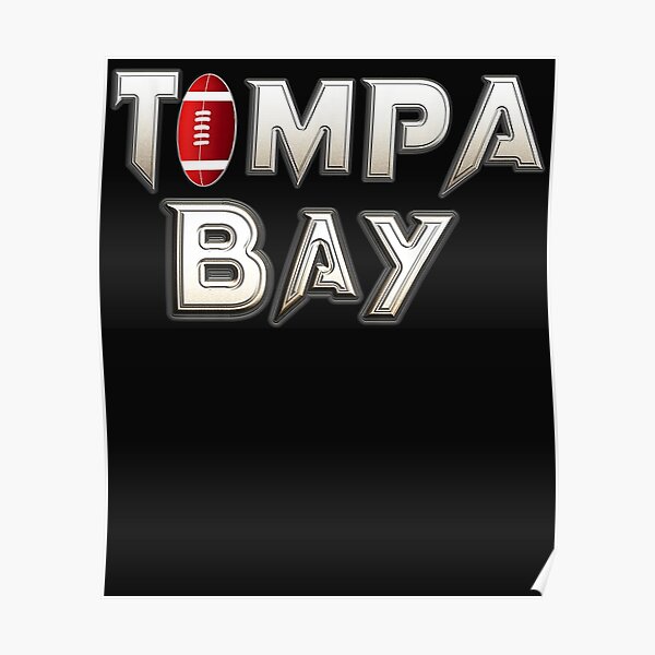 "TOMPA BAY BUCCANEERS Frenzy Fan Football team Birthday Gift" Poster by ...