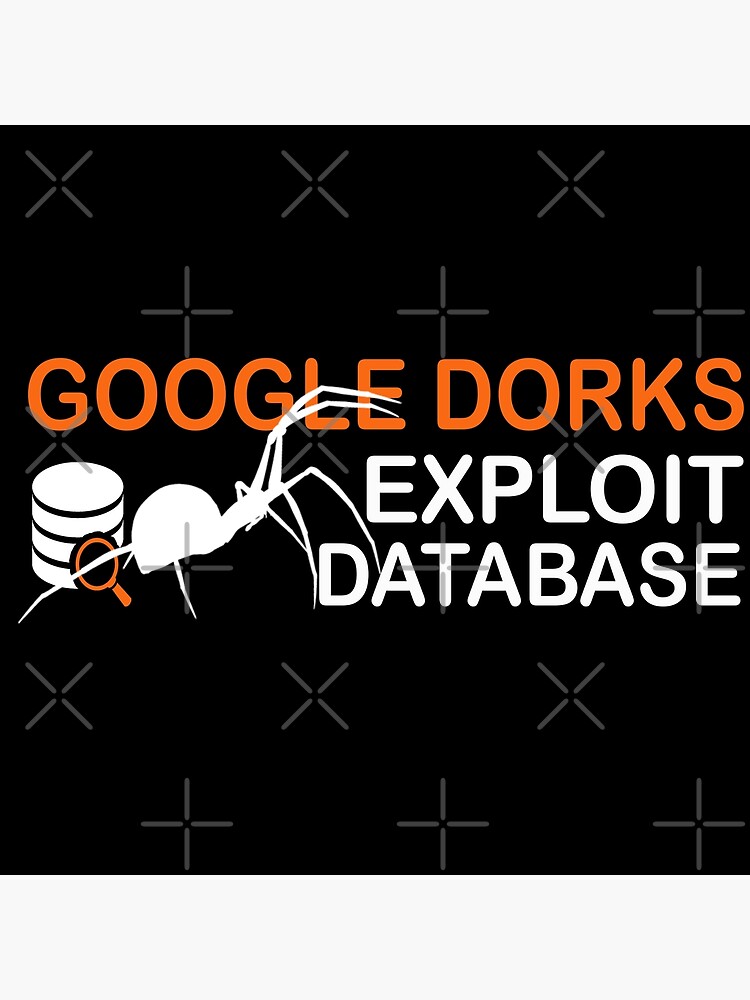 "Cyber security - Ethical Hacker - Google Dorks Exploit Database" Art ...