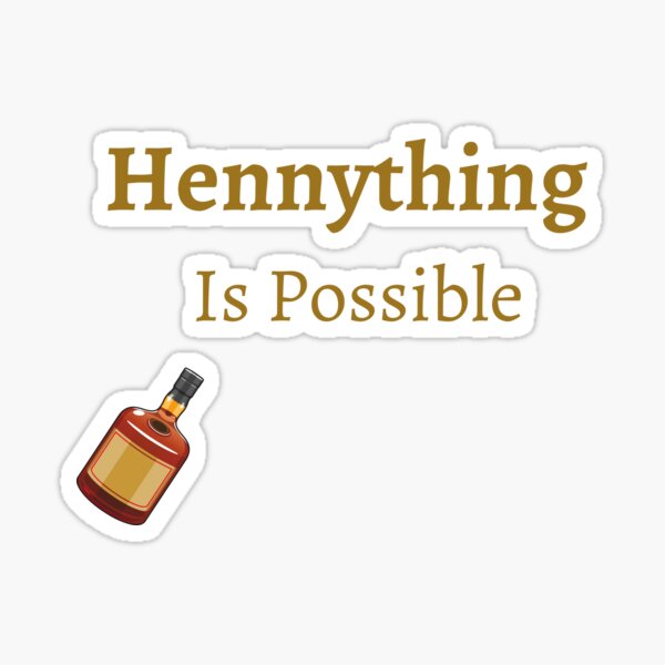 Hennessy Funny Quotes Svg Hennessy Quote Etsy
