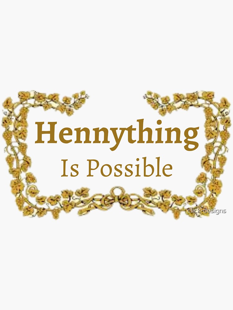 " Hennything Is Possible" Sticker for Sale by click-designs | Redbubble