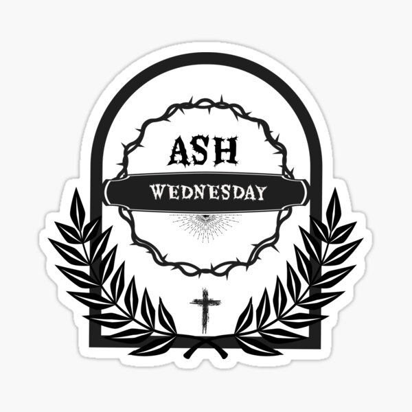 "Ash wednesday " Sticker by purpelheart | Redbubble