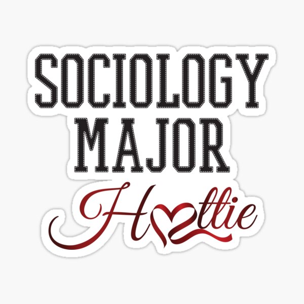 "Sociology Major Hottie" Sticker by 4AllTimes | Redbubble